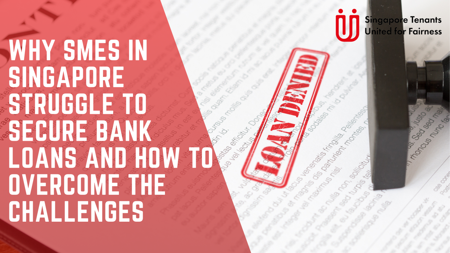 Why SMEs in Singapore Struggle to Secure Bank Loans and How to Overcome ...